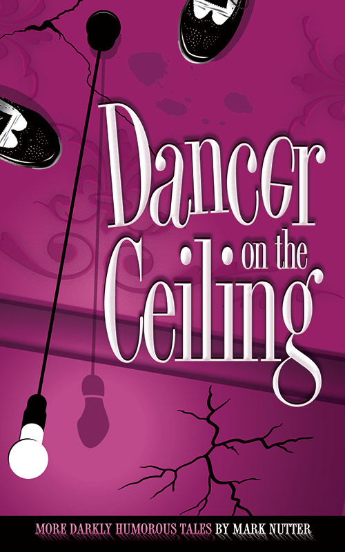 Dancer on the Ceiling - Mark Nutter